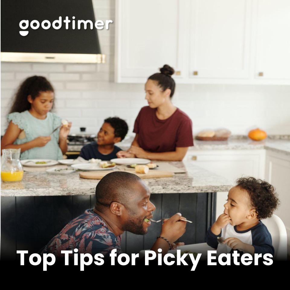 Empowering Parents: Understanding and Nurturing Picky Eaters – Goodtimer